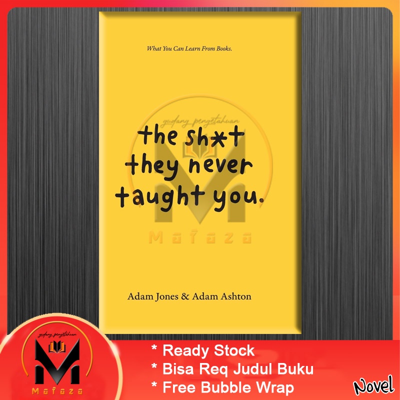 Jual The Sh T They Never Taught You By Adam Ashton Shopee Indonesia