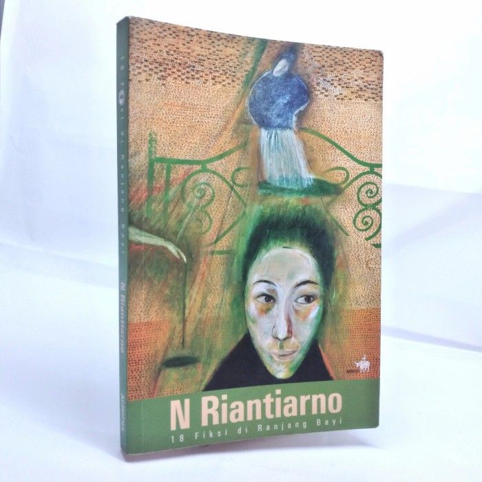 Jual BUKU N. Riantiarno 18 Fiksi Di Ranjang Bayi | Shopee Indonesia