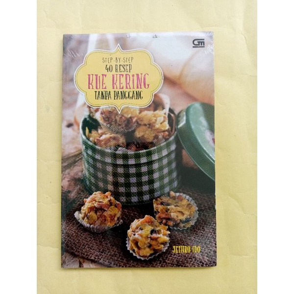 Jual Step By Step 40 Resep kue kering tanpa panggang | Shopee Indonesia