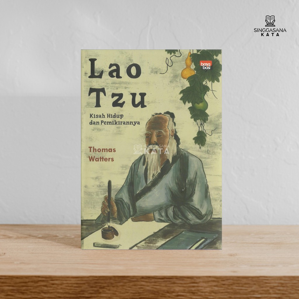 Jual LAO TZU : Kisah Hidup dan Pemikirannya -Thomas Watters | Shopee ...
