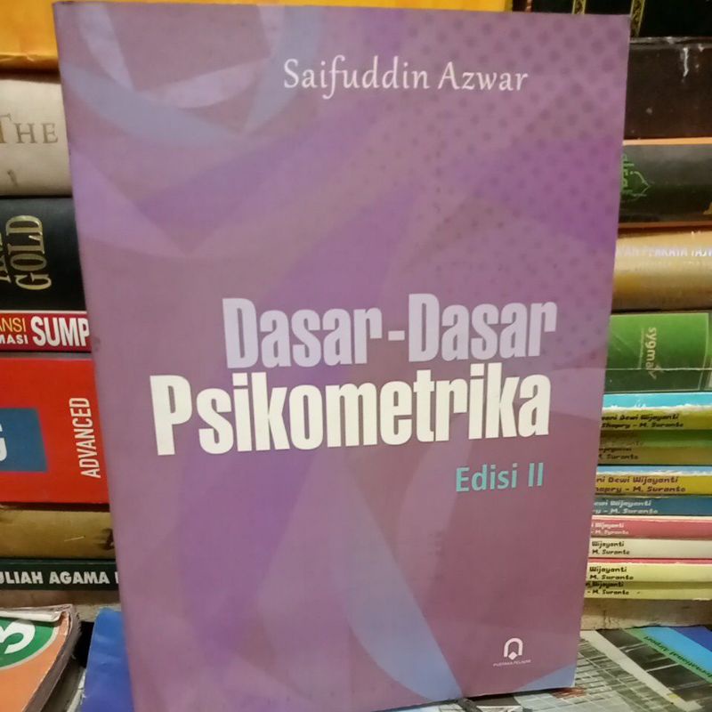 Jual DASAR-DASAR PSIKOMETRIKA EDISI 2 PENGARANG SAIFUDIN AZWAR | Shopee ...