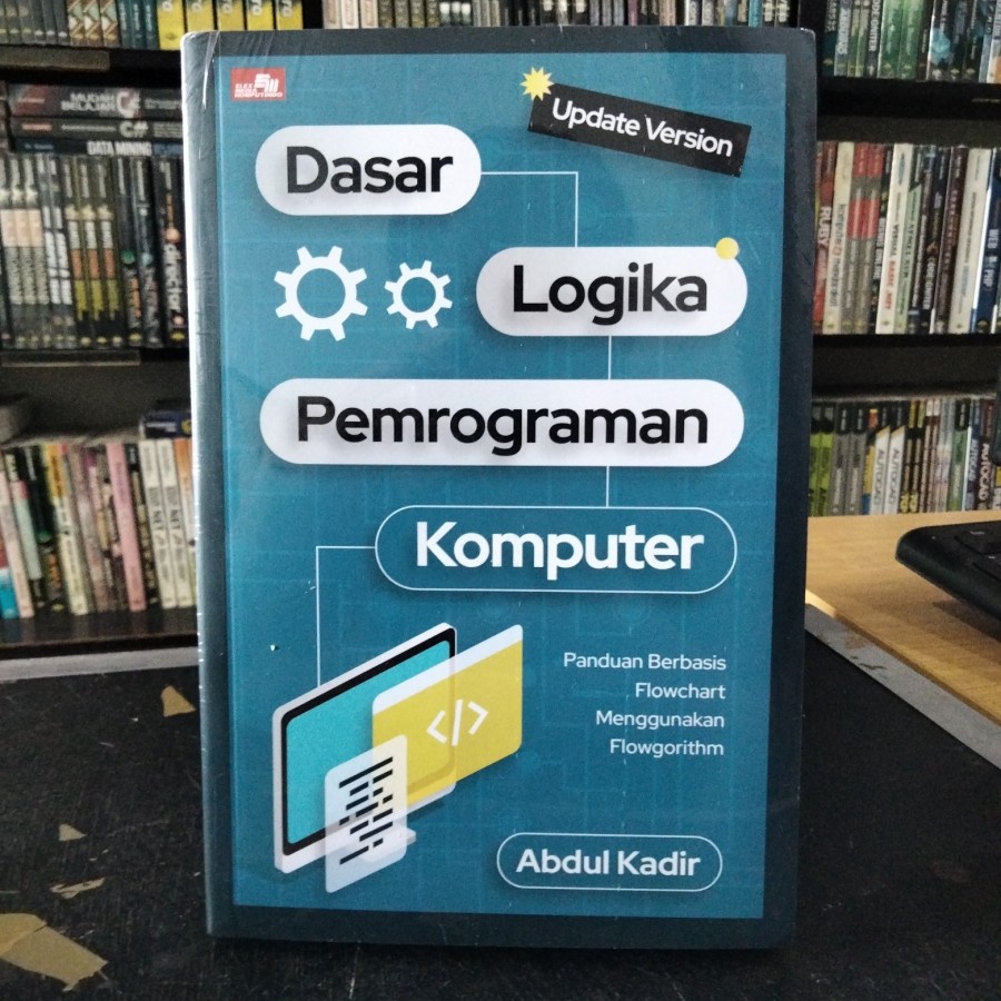 Jual Buku Dasar Logika Pemrograman Komputer panduan berbasis flowchart ...
