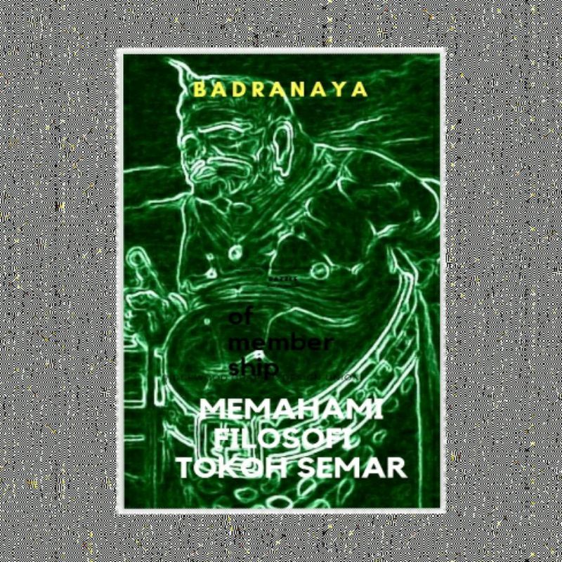 Jual MEMAHAMI FILOSOFI TOKOH SEMAR BADRANAYA | Shopee Indonesia