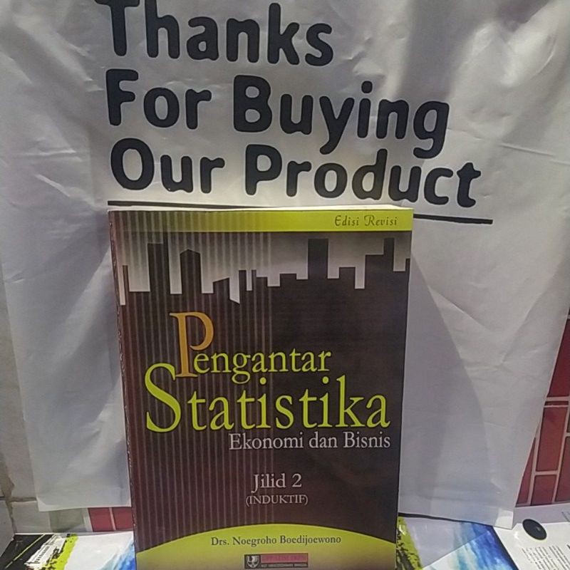 Jual Pengantar Statistika Ekonomi Dan Bisnis Edisi Revisi - Jilid 2 (Induktif) | Shopee Indonesia