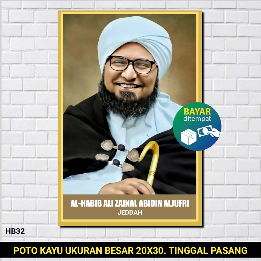Jual POTO KAYU HABIB ALI ZAENAL ABIDIN AL JUFRI / POSTER HABIB ALI AL ...