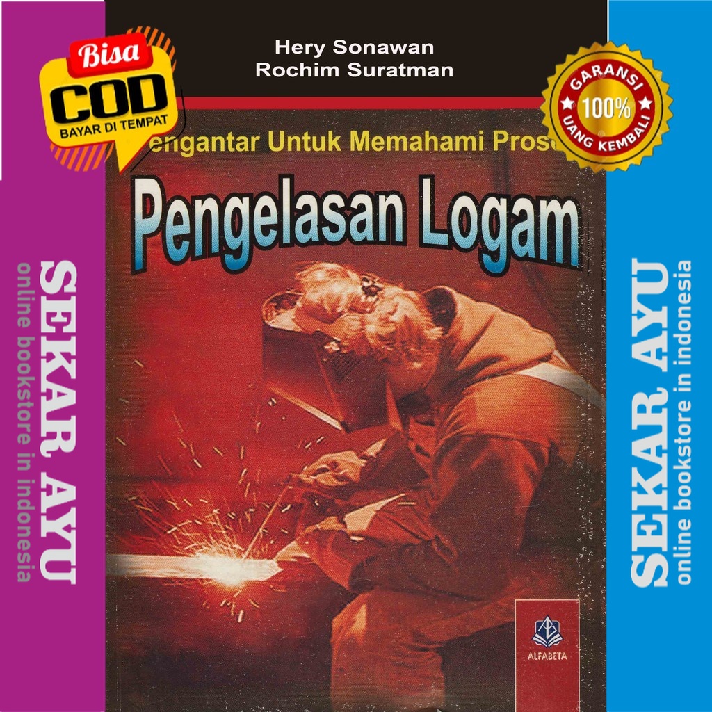 Jual Buku Pengantar untuk Memahami Pengelasan Logam Hery Sonawan | Shopee Indonesia