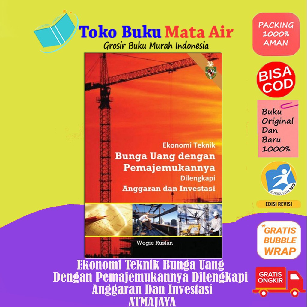 Jual EKONOMI TEKNIK BUNGA UANG DAN PEMAJEMUKANNYA DILENGKAPI ANGGARAN ...