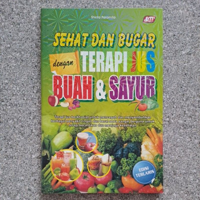Jual SEHAT DAN BUGAR DENGAN TERAPI JUS BUAH DAN SAYUR | Shopee Indonesia