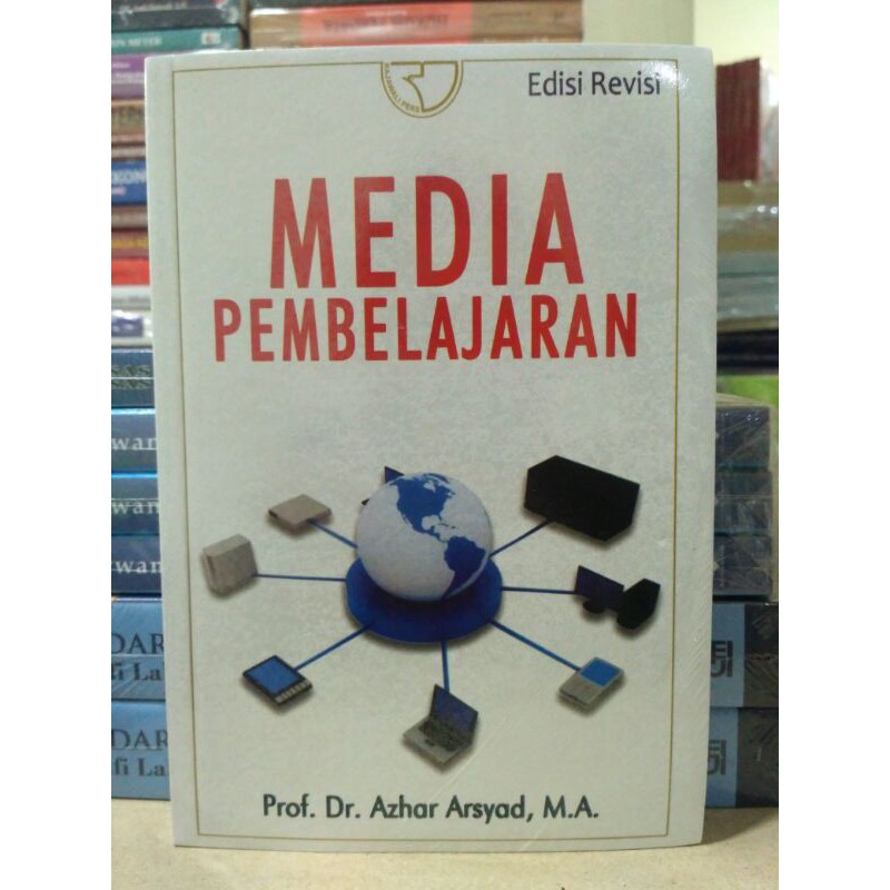 Jual Media Pembelajaran Edisi Revisi - Prof Dr Azhar Arsyad M.A ...