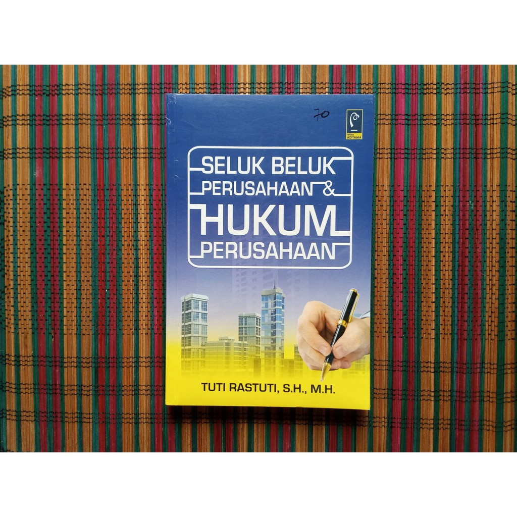 Jual SELUK BELUK PERUSAHAAN DAN HUKUM PERUSAHAAN -- Tuti Rastuti SH. MH | Shopee Indonesia