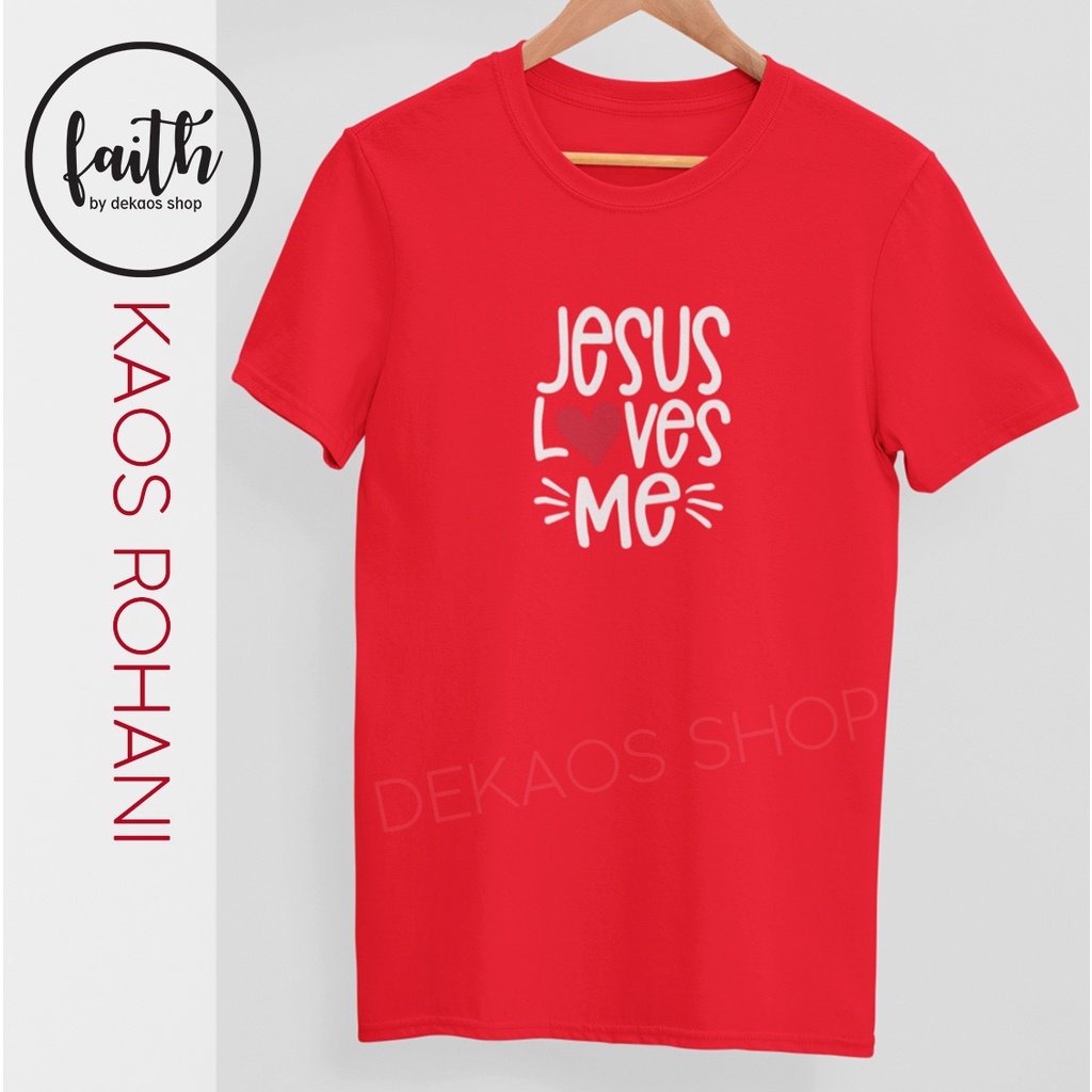 Jual KAOS ROHANI KRISTEN / KAOS ROHANI KATOLIK / KAOS JESUS LOVES ME ...