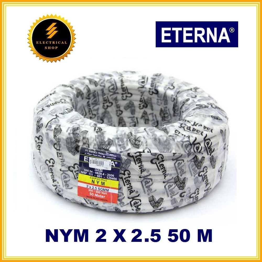 Jual ETERNA KABEL NYM 2X2.5 50M - HARGA GROSIR - SNI LMK ORIGINAL ORI - 2X2,5 - 2 X 2.5 2,5 MM ...