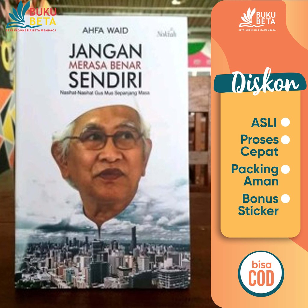 Jual Jangan Merasa Benar Sendiri - Nasihat-Nasihat Gus Mus | Shopee ...