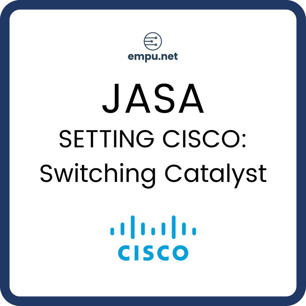 Jual [JASA] - Setting Cisco Switching Catalyst (IOS, IOS-XE) | Shopee ...