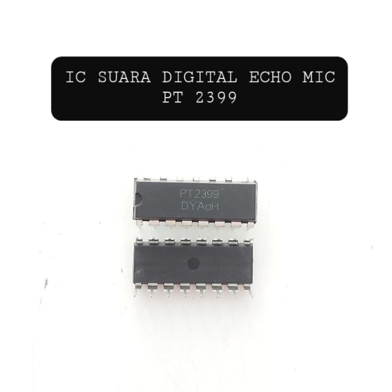 Jual IC SUARA PT 2399 ECHO PT2399 DIGITAL REVERB | Shopee Indonesia
