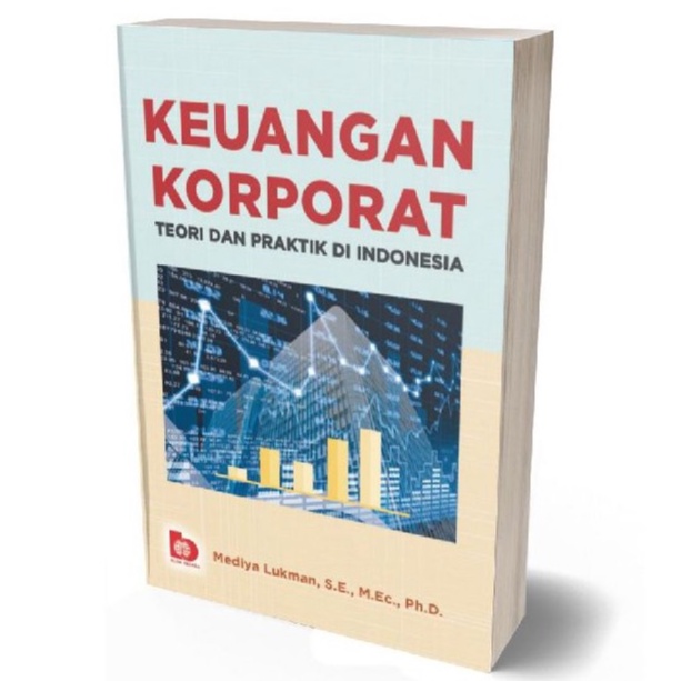 Jual Keuangan Korporat Teori dan Praktik di Indonesia - Buku Keuangan ... Jual Keuangan Korporat Teori dan Praktik di Indonesia - Buku Keuangan ...