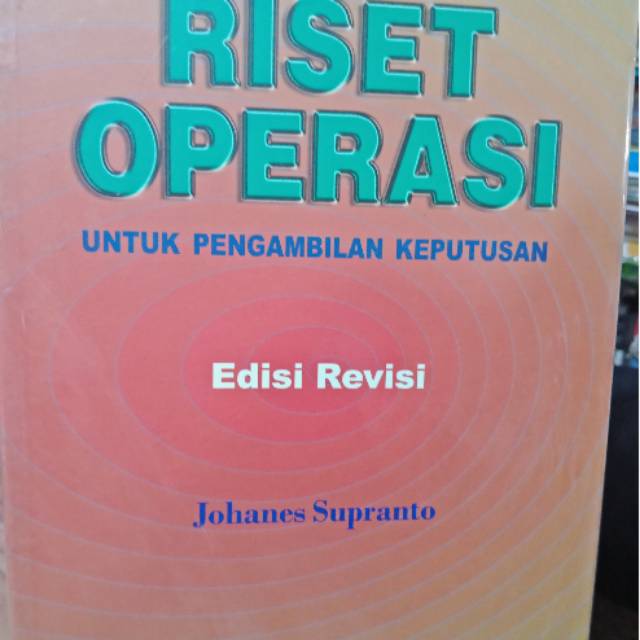 Jual RISET OPERASI UNTUK PENGAMBILAN KEPUTUSAN | Shopee Indonesia Jual RISET OPERASI UNTUK PENGAMBILAN KEPUTUSAN | Shopee Indonesia