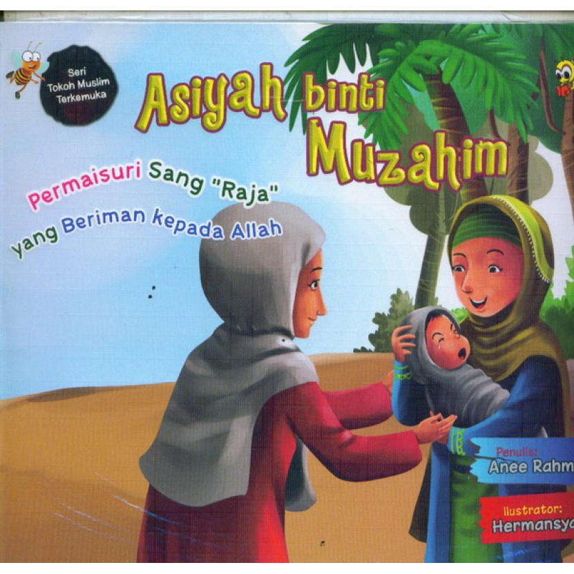 Jual BUKU ANAK ASIYAH BINTI MUZAHIM PERMAISURI SANG RAJA YANG BERIMAN | Shopee Indonesia
