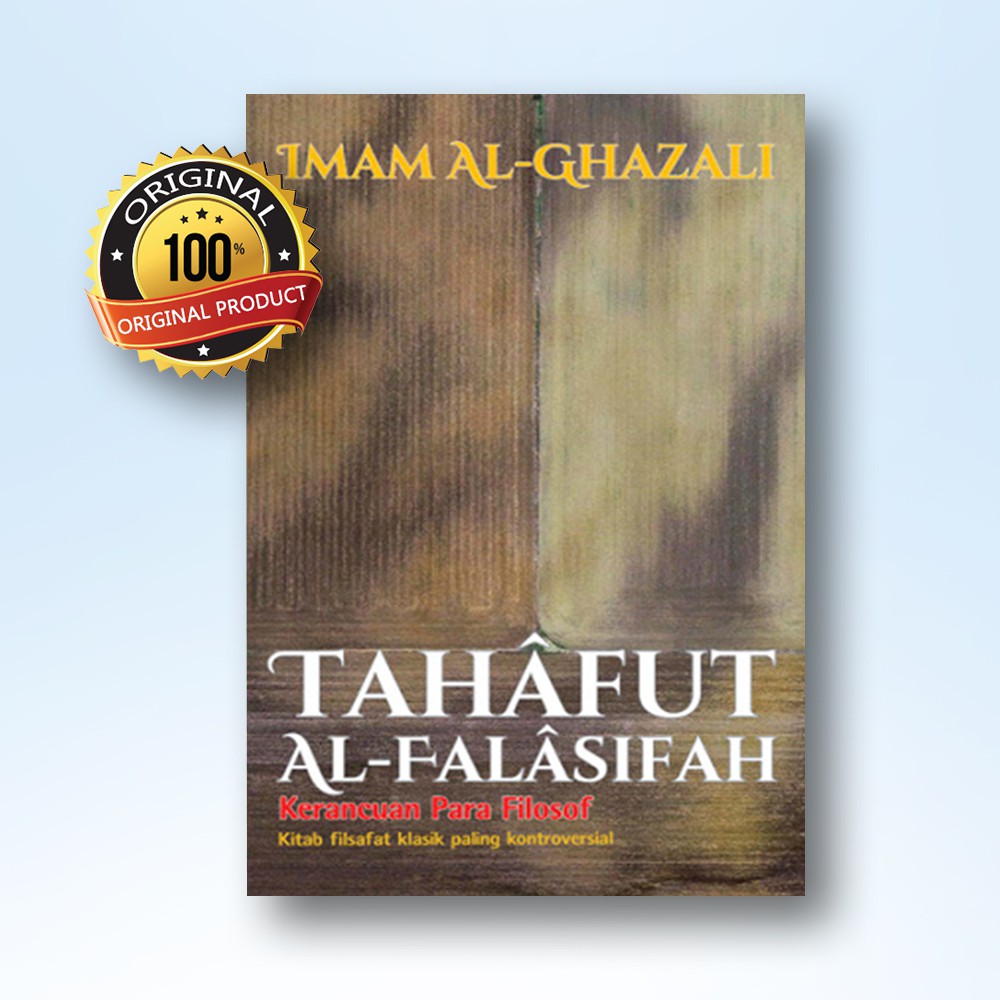 Jual Tahafut Al-Falasifah - Imam Al Ghazali | Shopee Indonesia