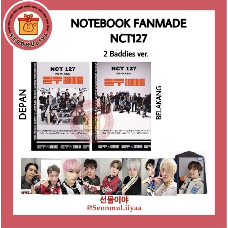 Jual [ UNOFFICIAL FANMADE ] NOTEBOOK NCT 127 2 Baddies ver. | Shopee ...