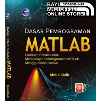 Jual Buku Baru Original - Dasar Pemrograman Matlab - Panduan Praktis Untuk Mempelajari ...