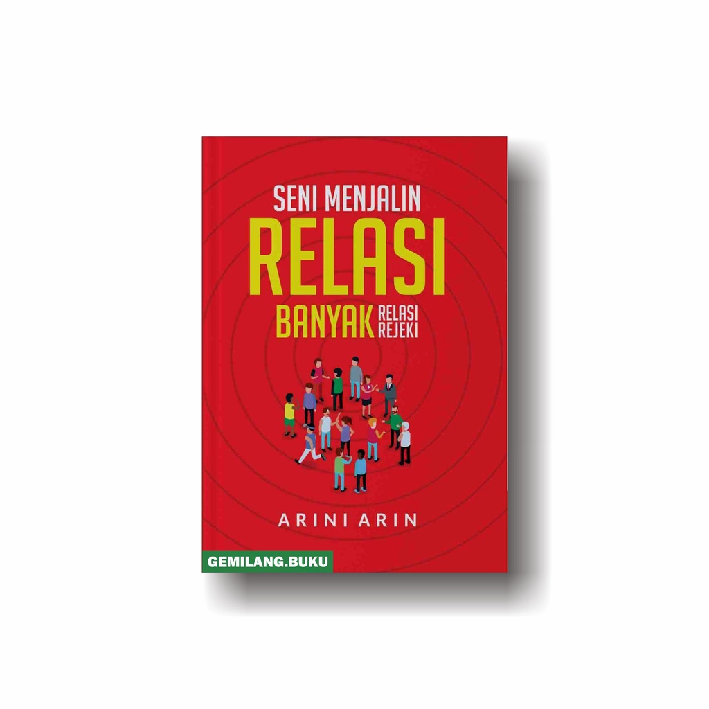 Jual Buku Seni Menjalin Relasi: Banyak Relasi, Banyak Rezeki - Arini Arin - Psikologi Corner ...