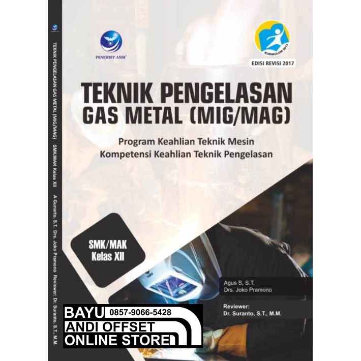 Jual Buku Baru Original - Teknik Pengelasan Gas Metal MIG MAG - Teknik Mesin Kompetensi Keahlian ...