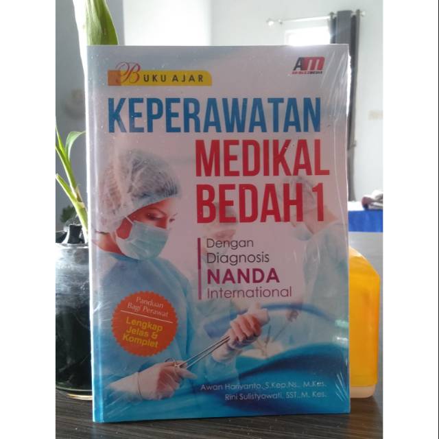Jual Keperawatan Medikal Bedah 1 Dengan Diagnosis Nanda Internasional - Awan Hariyanto | Shopee ...