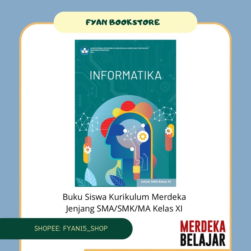 Jual Fyan Book Store: Buku Informatika untuk SMK/SMA/MA Kelas XI Kurikulum Merdeka, Buku ...