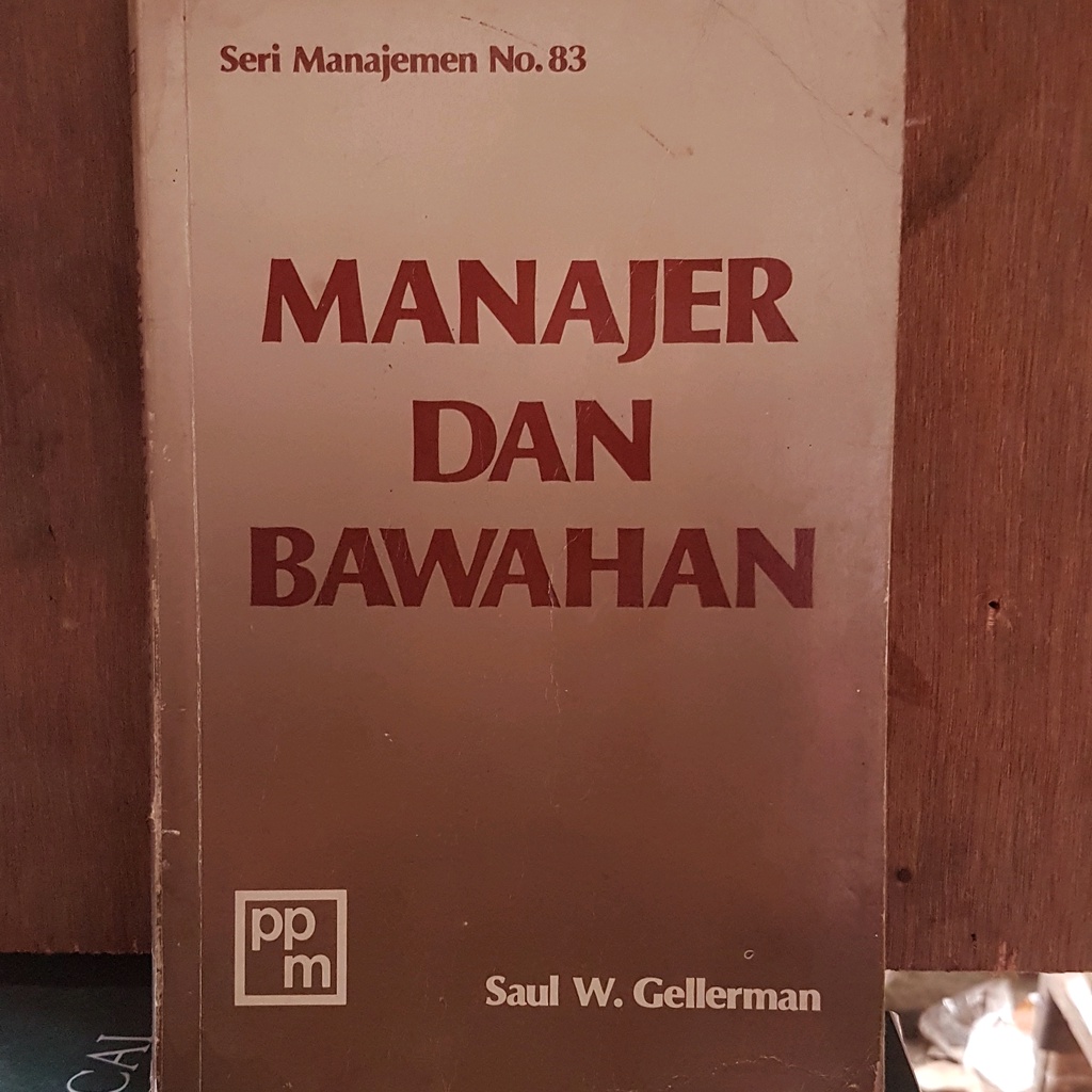 Jual ORIGINAL MANAJER DAN BAWAHAN SAUL W. GELLERMAN | Shopee Indonesia