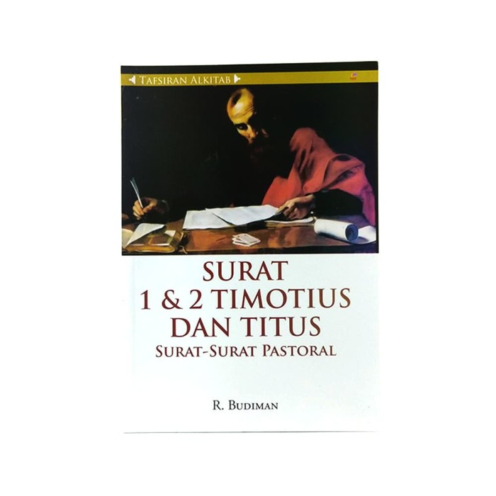 Jual Buku Tafsiran Alkitab Surat 1 And 2 Timotius Dan Titus R Budiman Shopee Indonesia