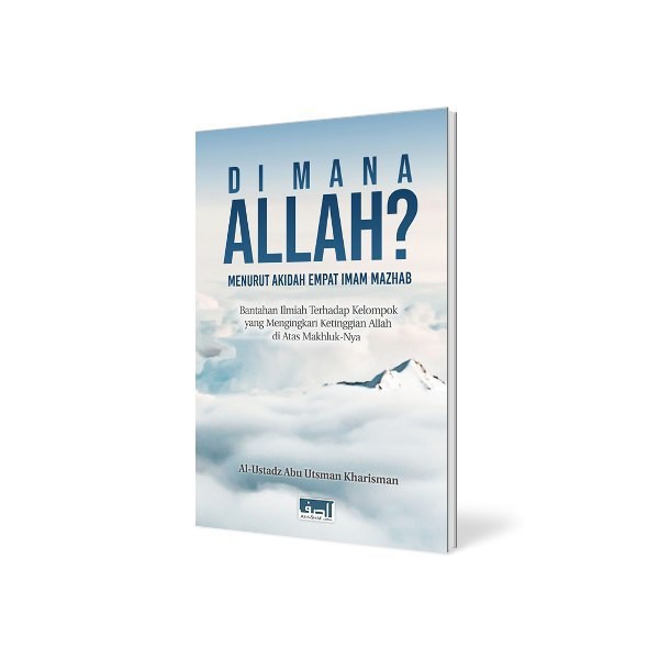 Jual Buku - Dimana Allah ? Menurut Akidah Empat Imam Mazhab - Book ...