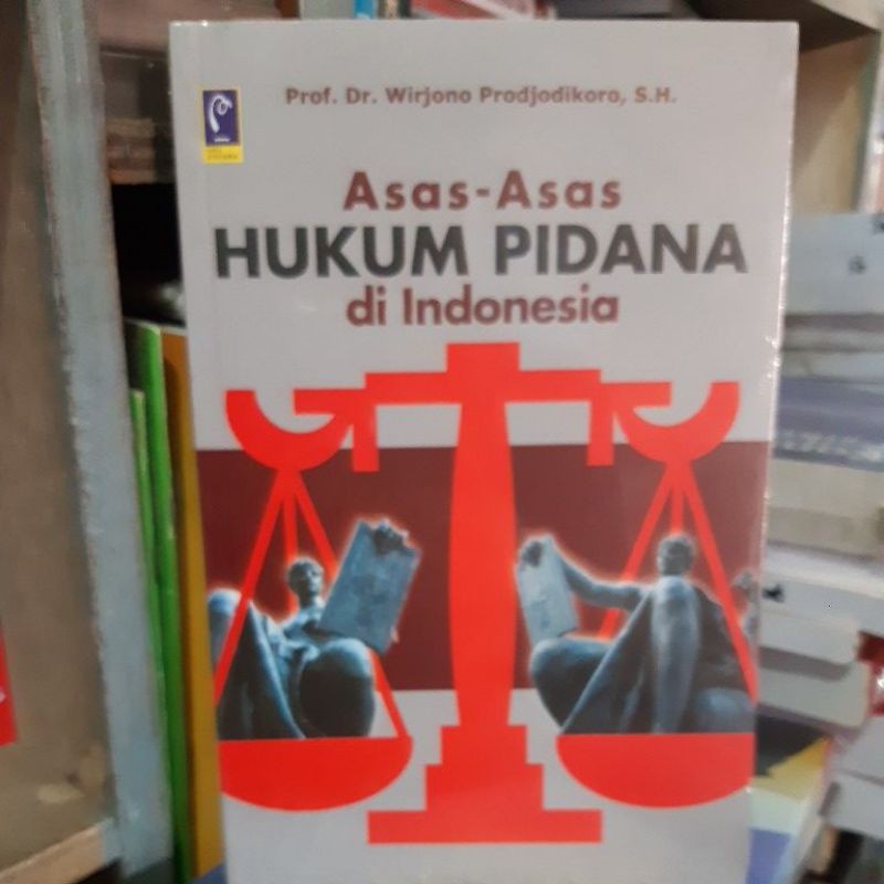 Jual ASAS ASAS HUKUM PIDANA DI INDONESIA | Shopee Indonesia