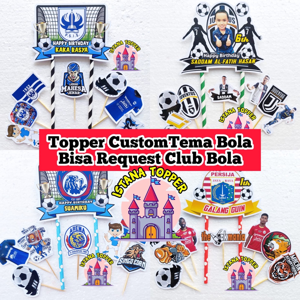 Jual Topper Cake CUSTOM Tema SEPAK BOLA / Bisa Request Tema CLUB Bola ...