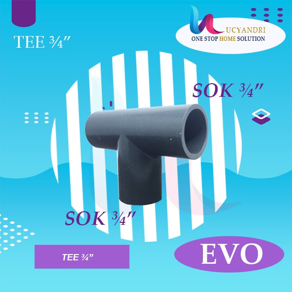 Jual Sambungan Pipa Fitting EVO PVC T AW 3/4 " EVO Tee AW ¾ Inch | Shopee Indonesia