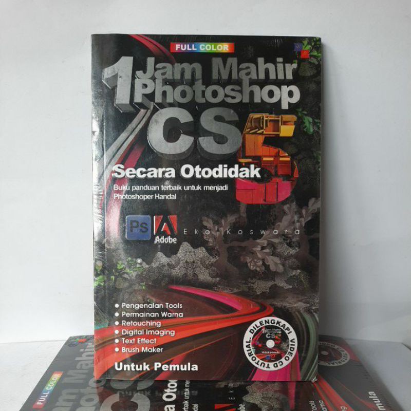 Jual 1 Jam Mahir Photoshop CS 5 Secara Otodidak + Vcd | Shopee Indonesia