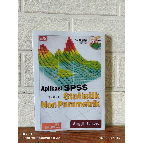 Jual APLIKASI SPSS PADA STATISTIK NON PARAMETRIK SINGGIH SANTOSO | Shopee Indonesia