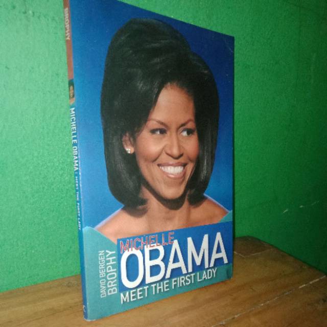 Jual Michelle Obama : Meet the first lady by Brophy | Shopee Indonesia