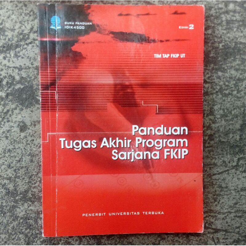 Jual PANDUAN TUGAS AKHIR PROGRAM SARJANA FKIP PENERBIT UT | Shopee Indonesia