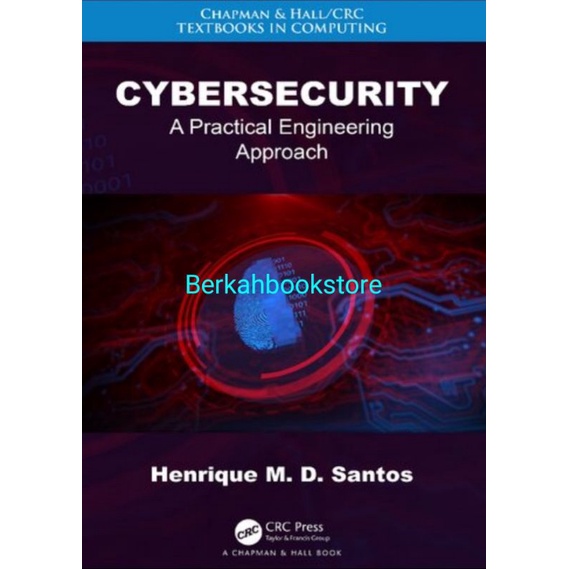 Jual Buku Cybersecurity A Practical Engineering Approach by Henrique ...