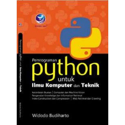 Jual Buku Pemrograman Python Untuk Ilmu Komputer Dan Teknik Widodo ...