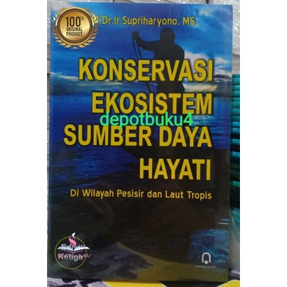 Jual Buku Konservasi Ekosistem Sumber Daya Hayati Di Wilayah Pesisir dan Laut Tropis ...