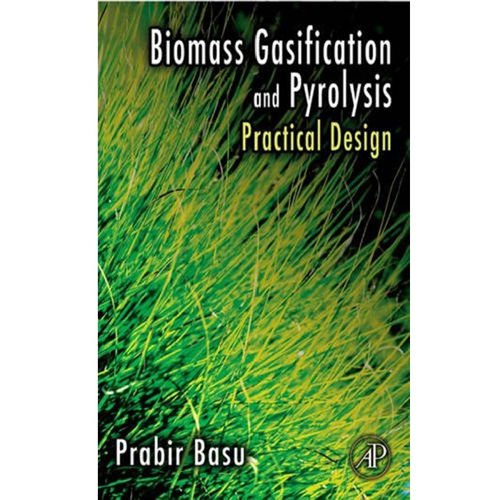 Jual Buku - Biomass Gasification and Pyrolysis Practical Design and ...