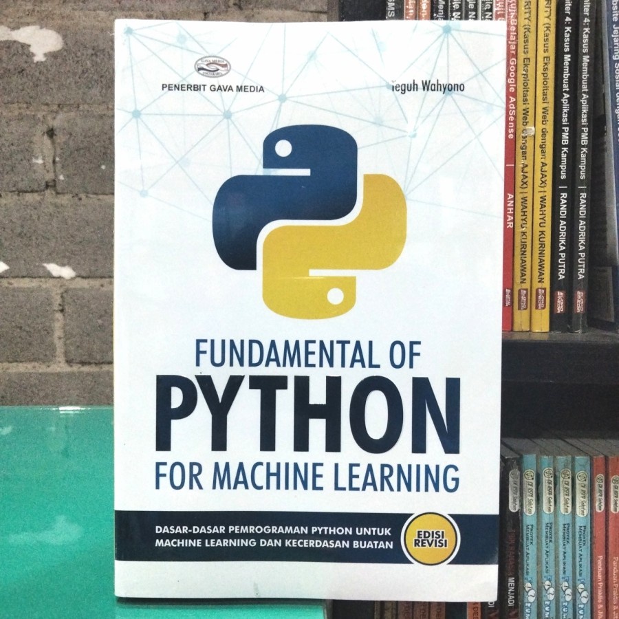 Jual TERBARU ORIGINAL BUKU FUNDAMENTAL OF PYTHON FOR MACHINE LEARNING EDISI REVISI | Shopee ...