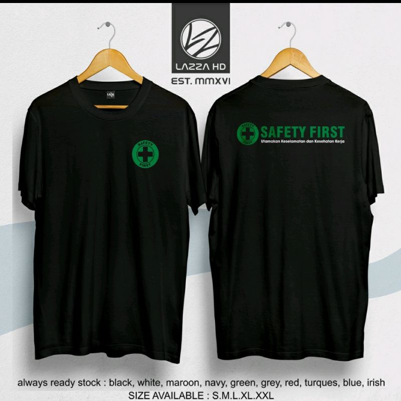 Jual KAOS SAFETY FIRST UTAMAKAN KESEHATAN DAN KESELAMATAN KERJA ...