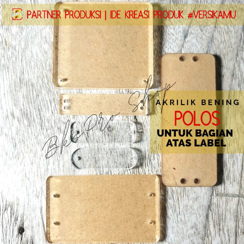 Jual Label Akrilik Polos Transparan|Lapisan Atas,Ukuran/Lubang/Pola By ...