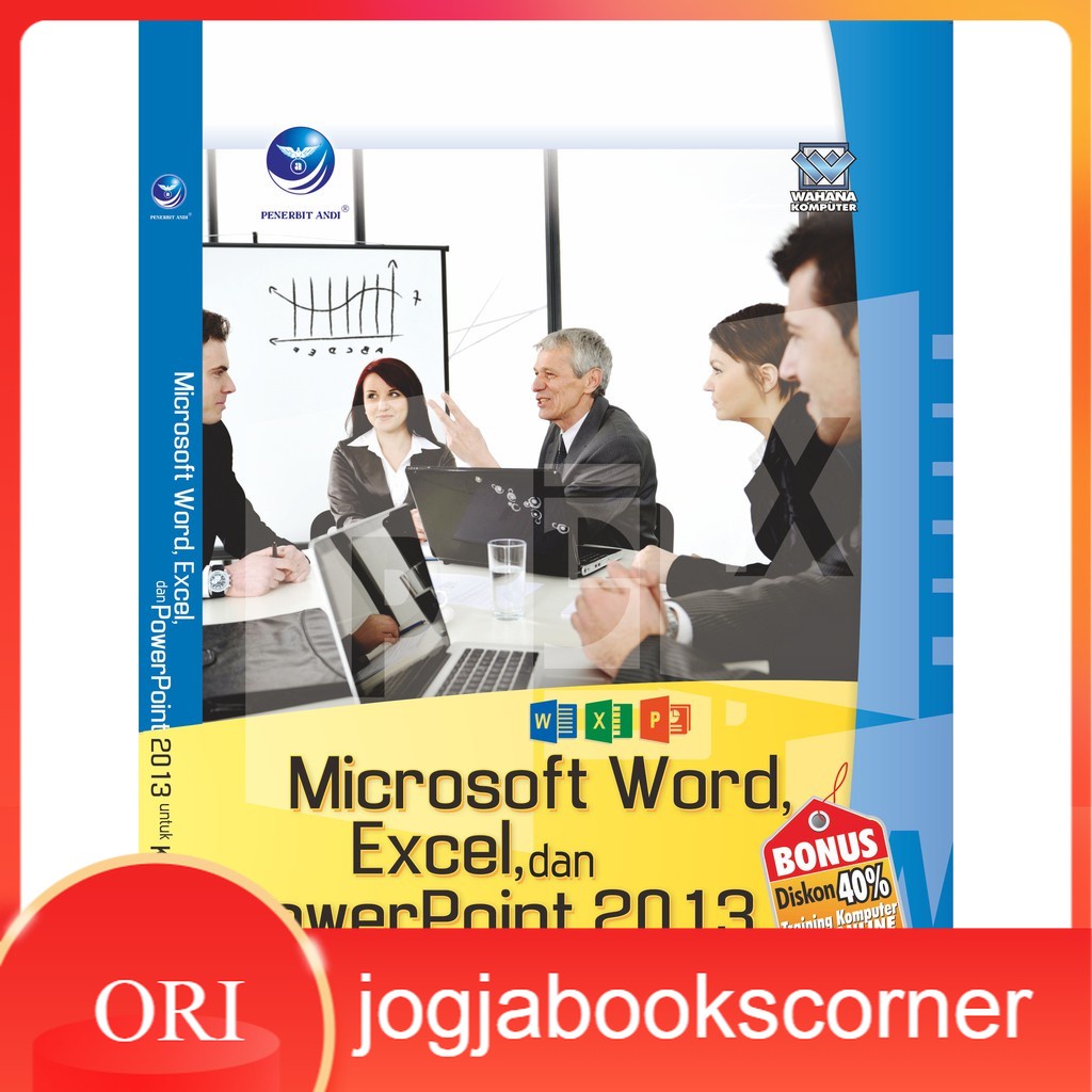 Jual Buku Microsoft Word, Excel, dan PowerPoint 2013 Untuk Karyawan ... Jual Buku Microsoft Word, Excel, dan PowerPoint 2013 Untuk Karyawan ...