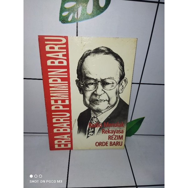 Jual Buku Era Baru Pemimpin Baru Badio Menolak Rekayasa Rezim Orde Baru | Shopee Indonesia