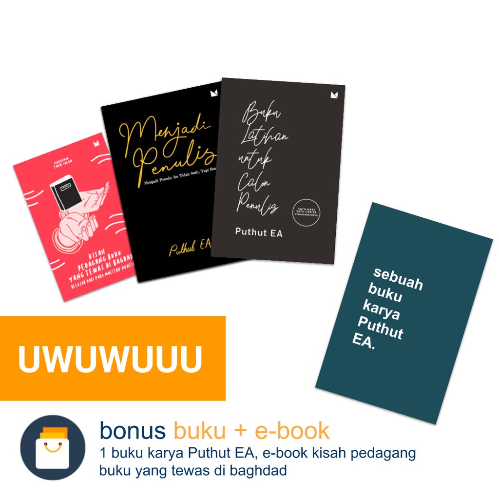 Jual PAKET 3 BUKU PUTHUT EA: BUKU LATIHAN UNTUK CALON PENULIS + MENJADI PENULIS + 1 BUKU SPESIAL ...
