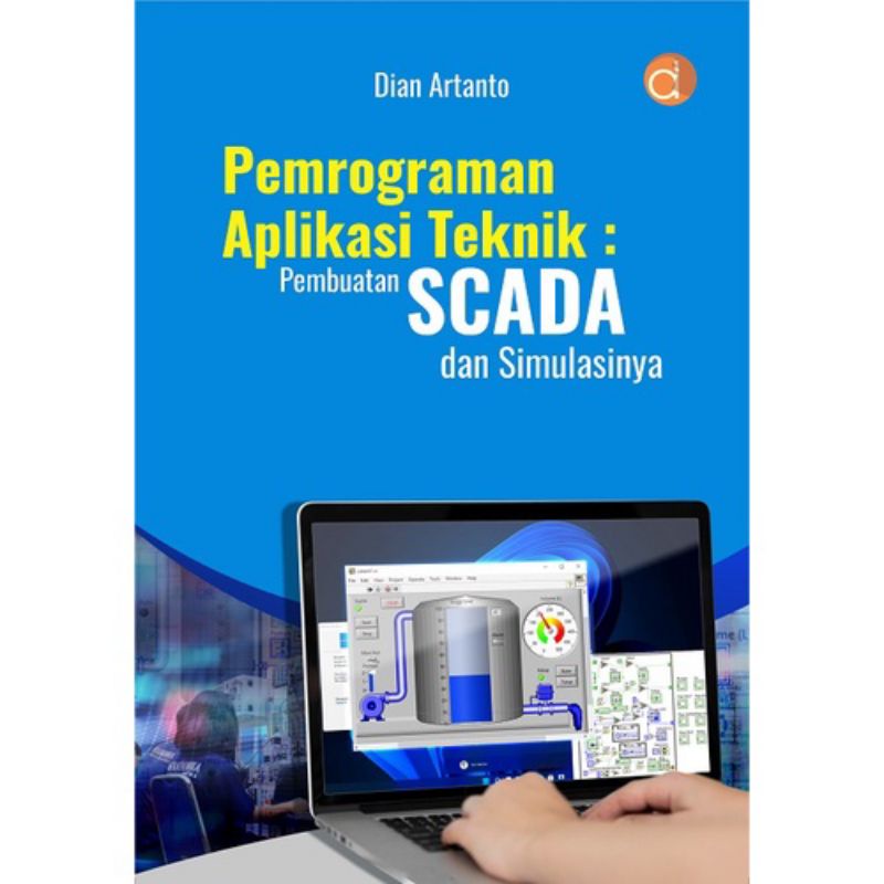 Jual Buku Pemrograman Aplikasi Teknik: Pembuatan Scada Dan Simulasinya ...